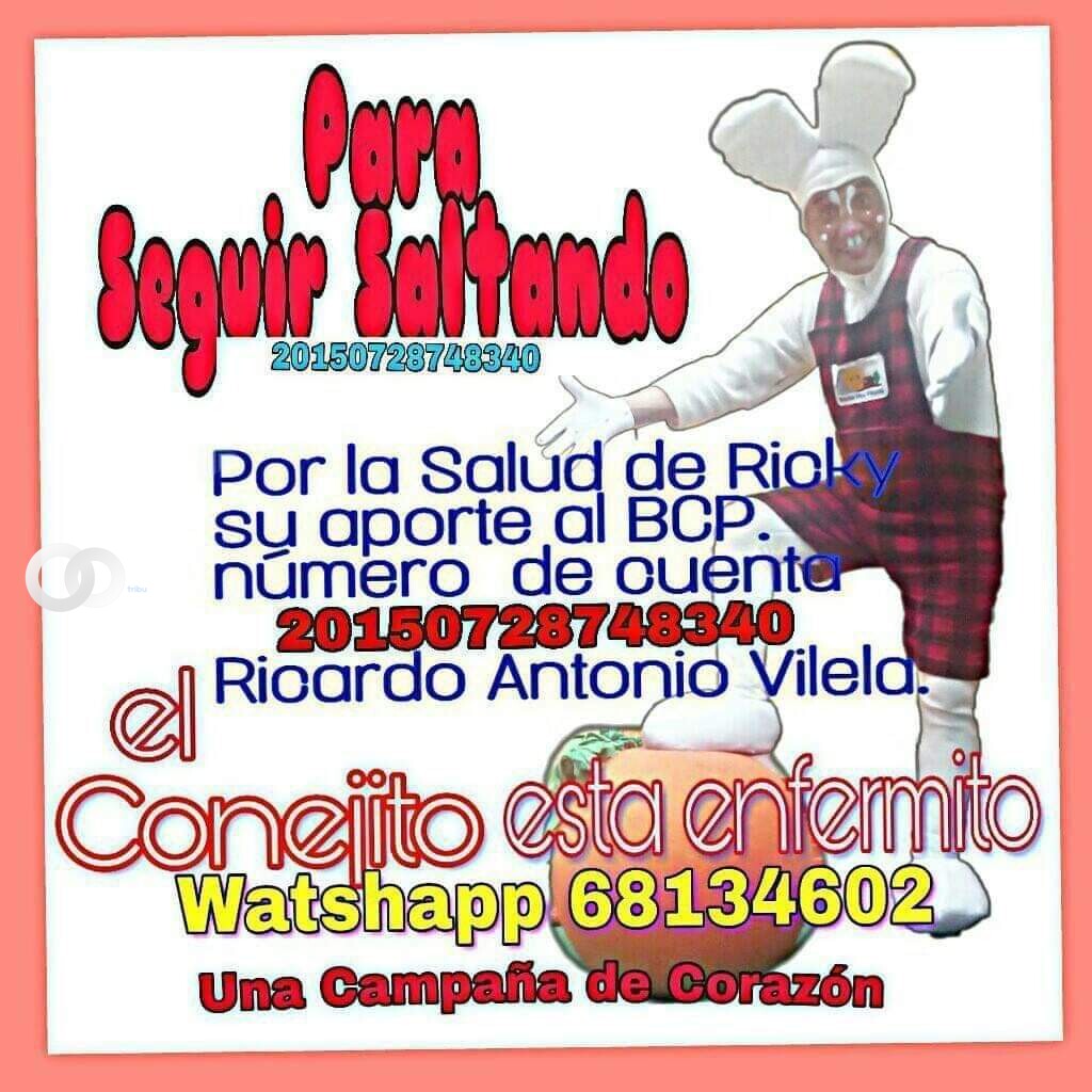 Ricardo Monrroy el "Conejo Ricky" solicita ayuda a la población para su ...